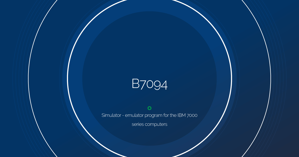 B7094 IBM7094 Emulator download latest version